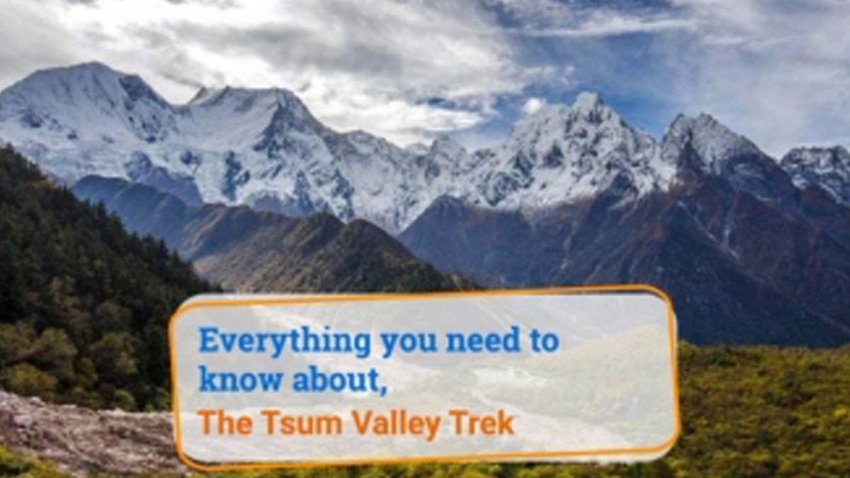 Everything you need to know about "Tsum Valley Trek"