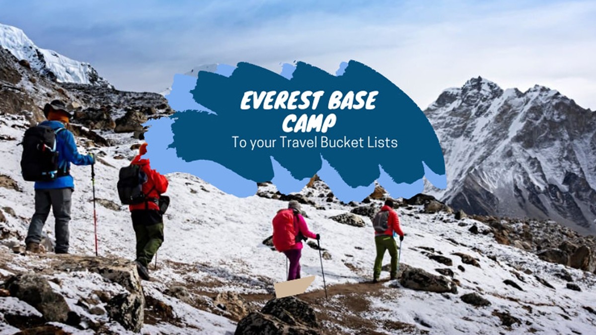 Everest Base Camp Trek: 6 Reasons to Add to Your Bucket List